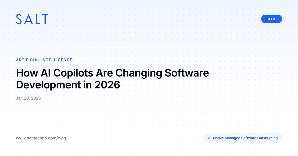 How AI Copilots Are Changing Software Development in 2026 | Salt ...