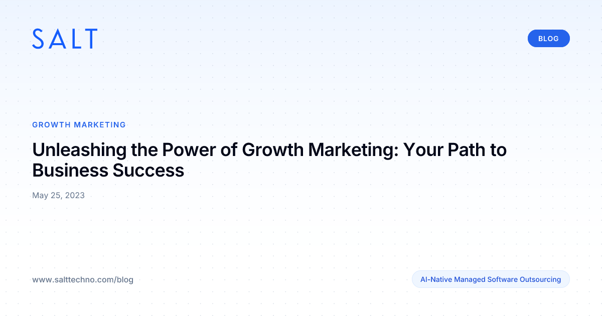 Unleashing the Power of Growth Marketing: Your Path to Business Success ...